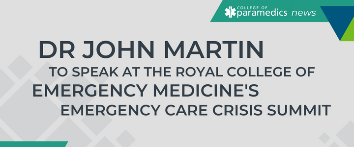Dr John Martin to Speak at Royal College of Emergency Medicine's Summit